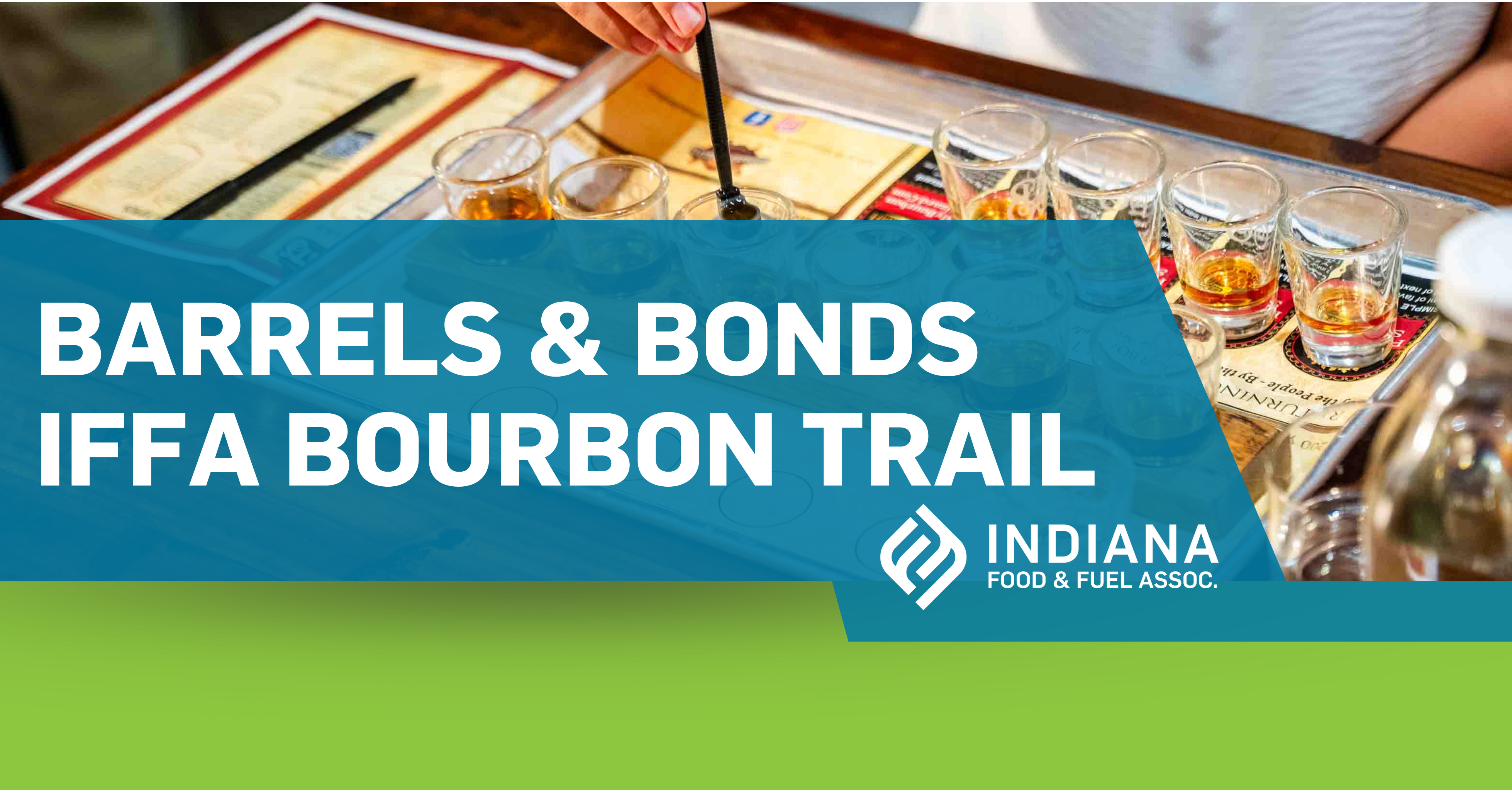 Barrels and Bonds IFFA Bourbon Trail - Indiana Food and Fuel Association